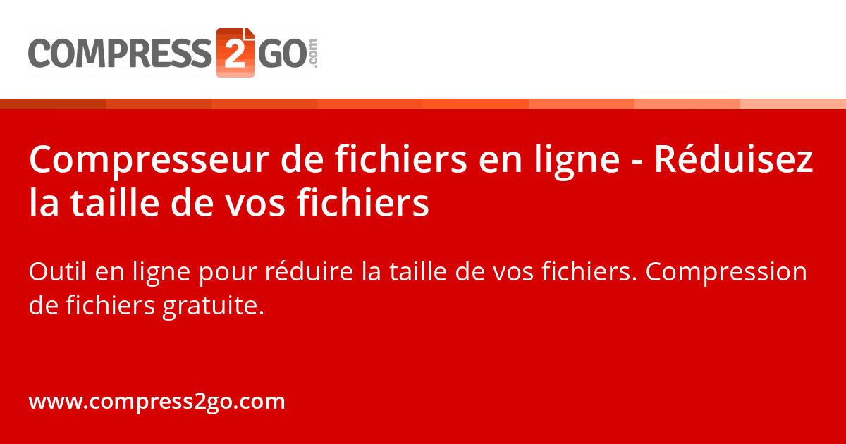 Compresseur de fichiers en ligne - Réduisez la taille de vos fichiers