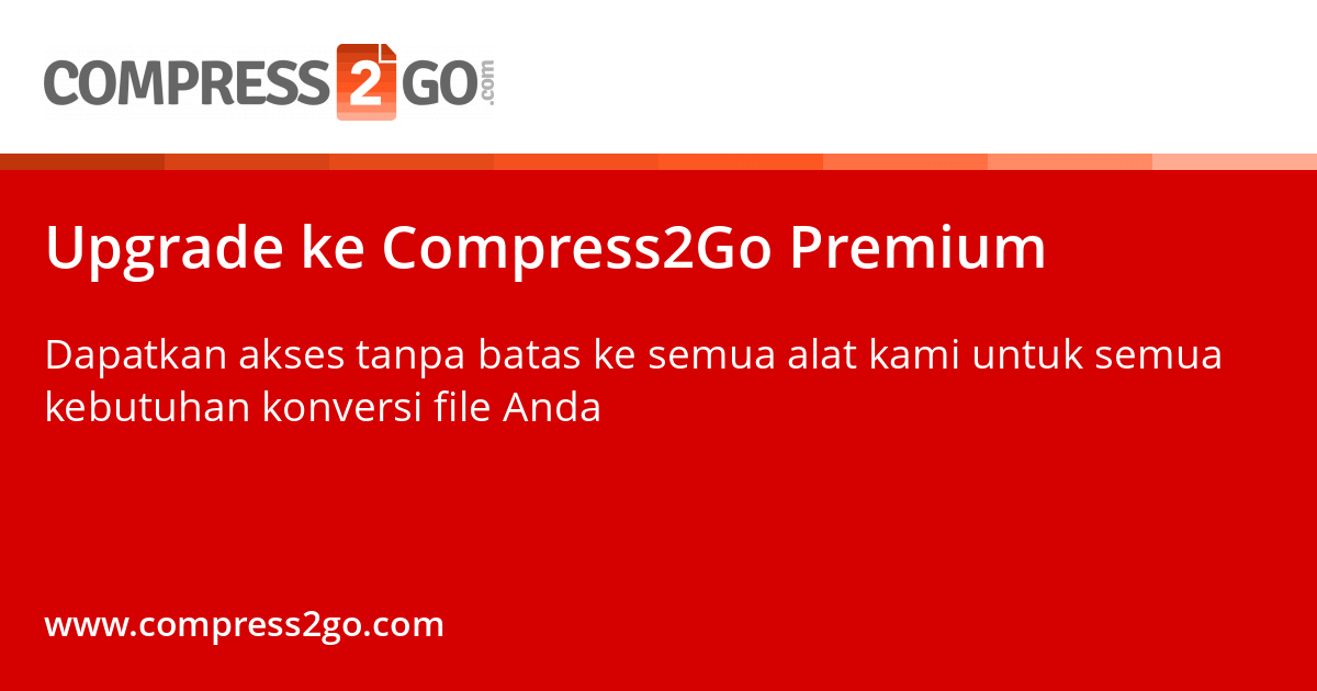 Tingkatkan Ke Compress2Go Premium