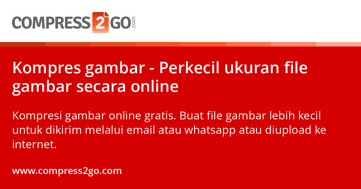 Kompres gambar - Perkecil ukuran file gambar secara online